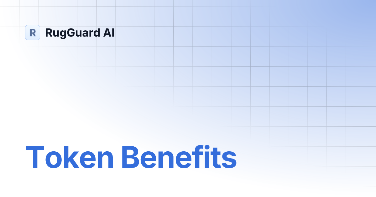 Token Benefits | RugGuard AI